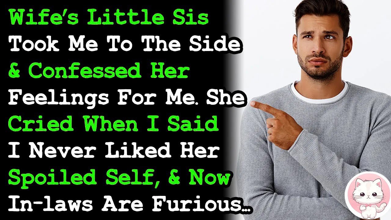 Wife's Spoiled Little Sis Confessed Her Feelings For Me & Cried When ...