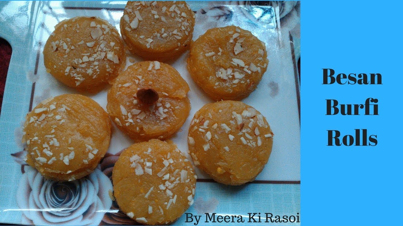 Besan Burfi Rolls By Meera Ki Rasoi - YouTube