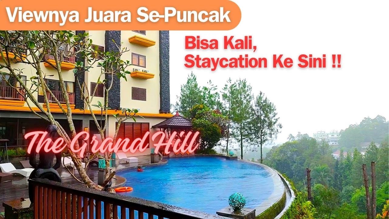 Hotel Dengan View Terkeren Se-Puncak || The Grand Hill - YouTube