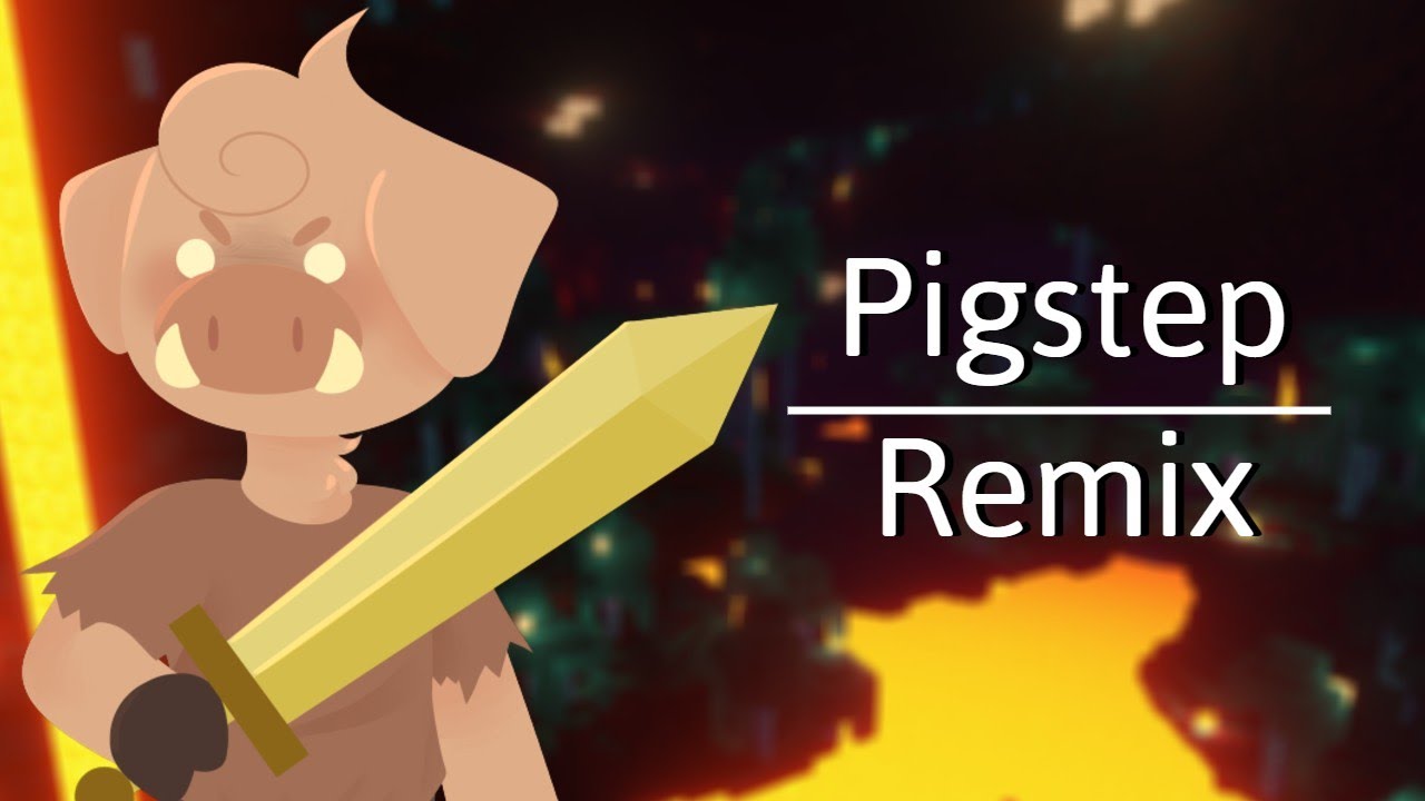 Pigstep Minecraft Remix - YouTube