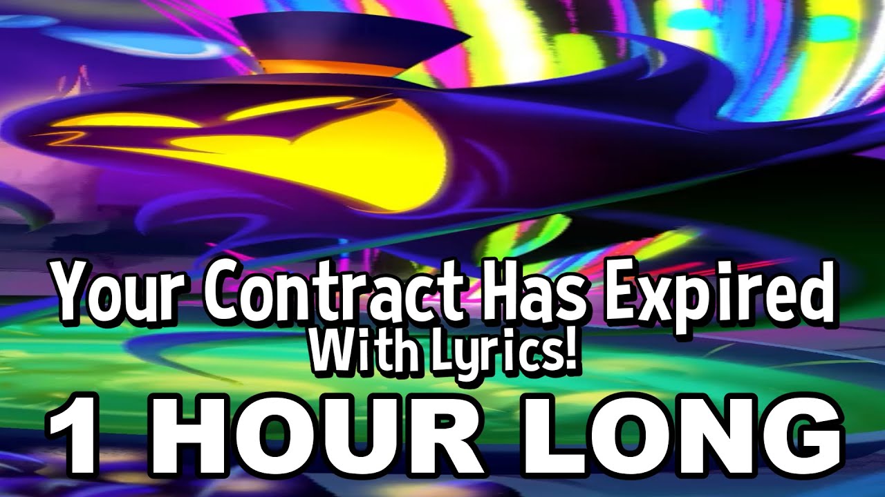 Your Contract Has Expired With Lyrics (1 Hour Version) | A Hat In Time ...