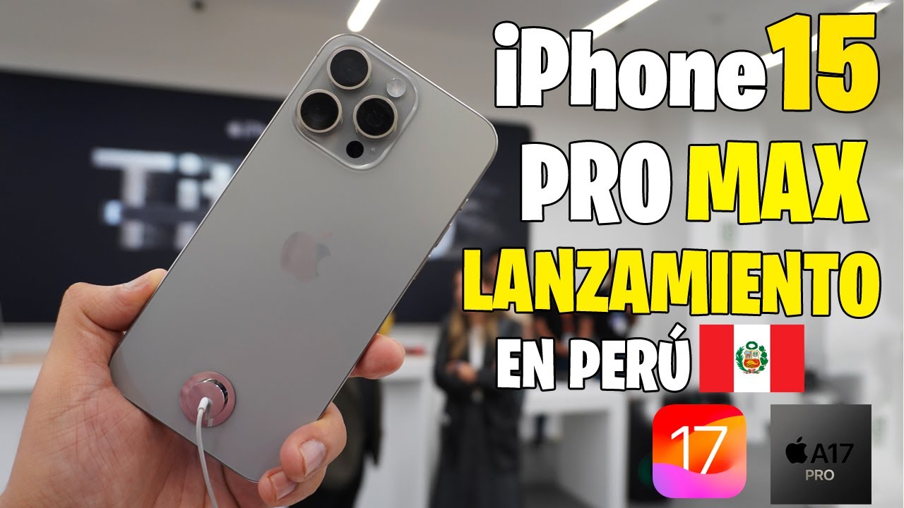 iPhone 15 Pro Max llega al Perú de forma OFICIAL: CARACTERÍSTICAS ...