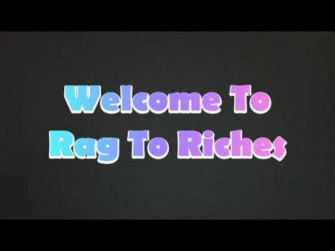 Introduction To Rag To Riches