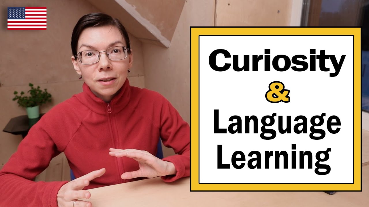 Curiosity and language learning – How our curiosity helps us learn ...