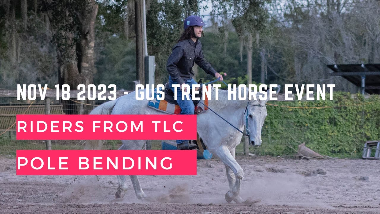 TLCs Riders at Gust Trent Horse Event Number II - Pole Bending ...