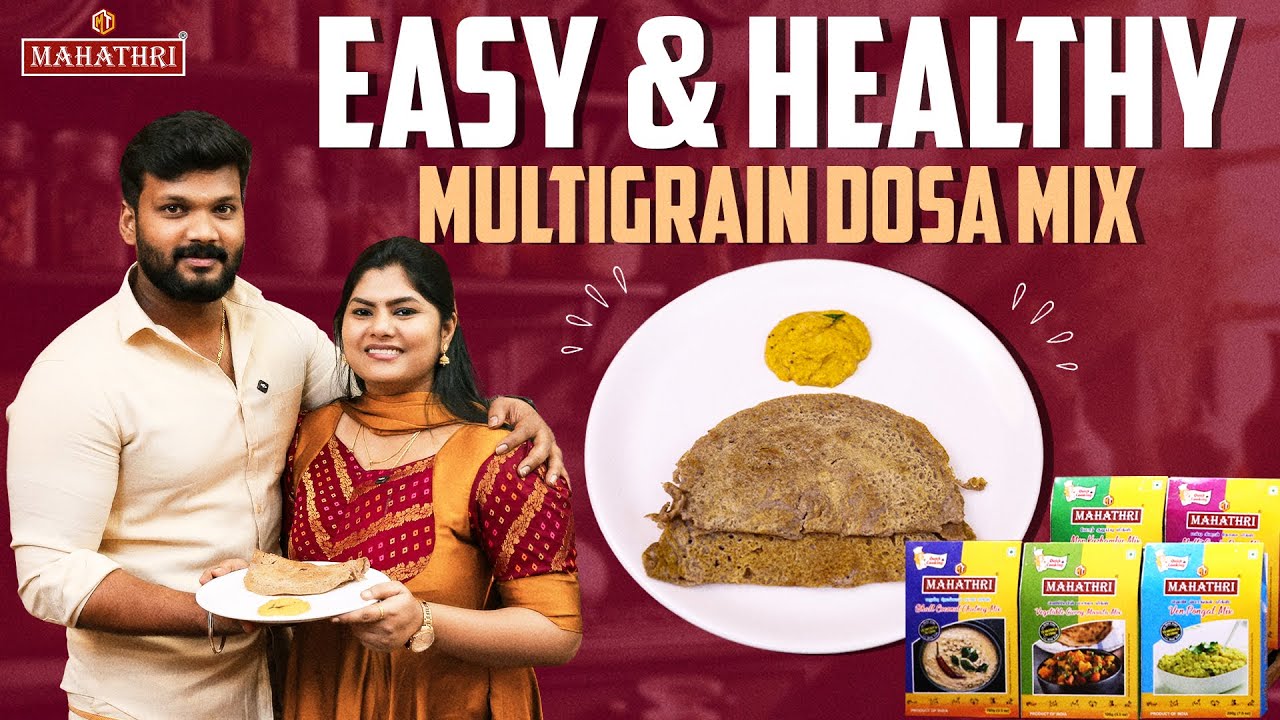 சத்தான பல தானிய தோசை இனி ரொம்ப Easy | Multigrain Dosa Mix | Mahathri ...