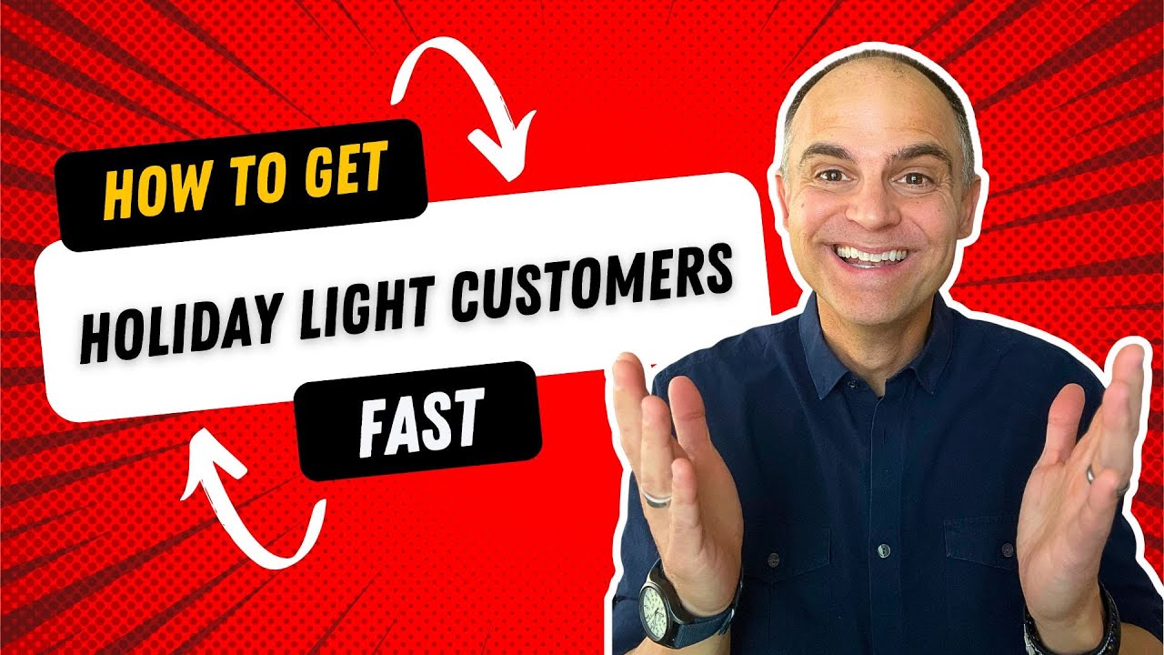 How to Get Your First 5 Christmas Lighting Customers Fast with the ...