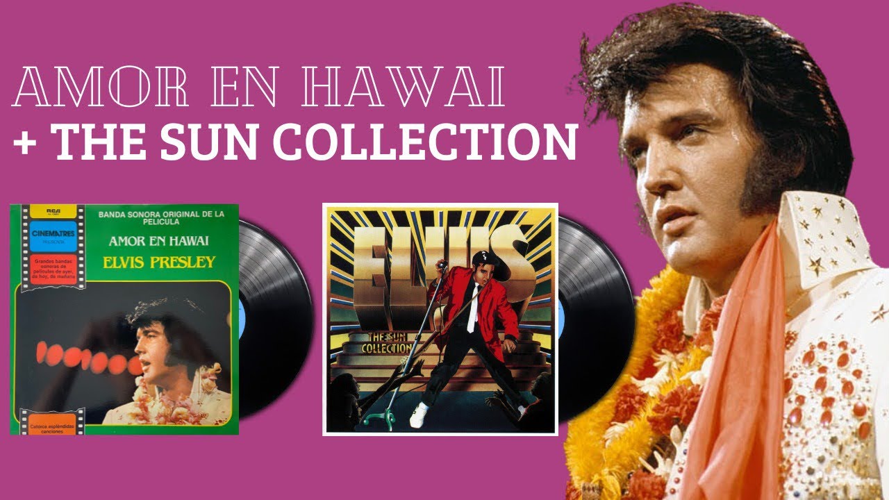 Blue Hawaii Cinematres + The Sun Collection | ELVIS MAIL 39 - YouTube
