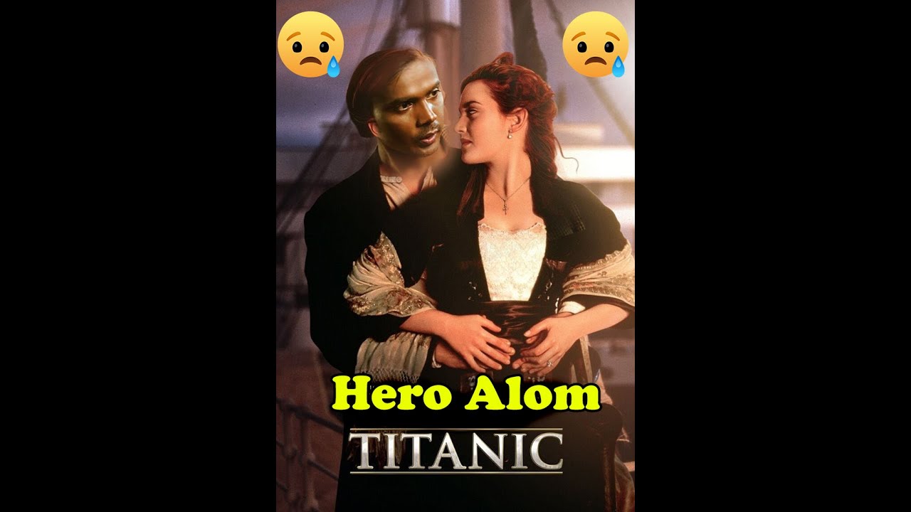 TiTanic song By Hero Alom .He is Trying His Best, keep it up, Very sad ...