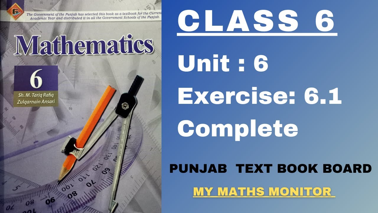 Class 6 Math Unit 6 Exercise 6 1 Punjab Text Book Board Complete class-6-math-unit-6-exercise-6-1-punjab-text-book-board-complete