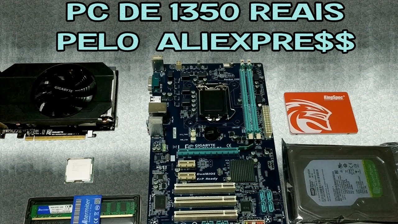 Montando um PC de R$ 1350 com peças do Aliexpress - 1155 - YouTube