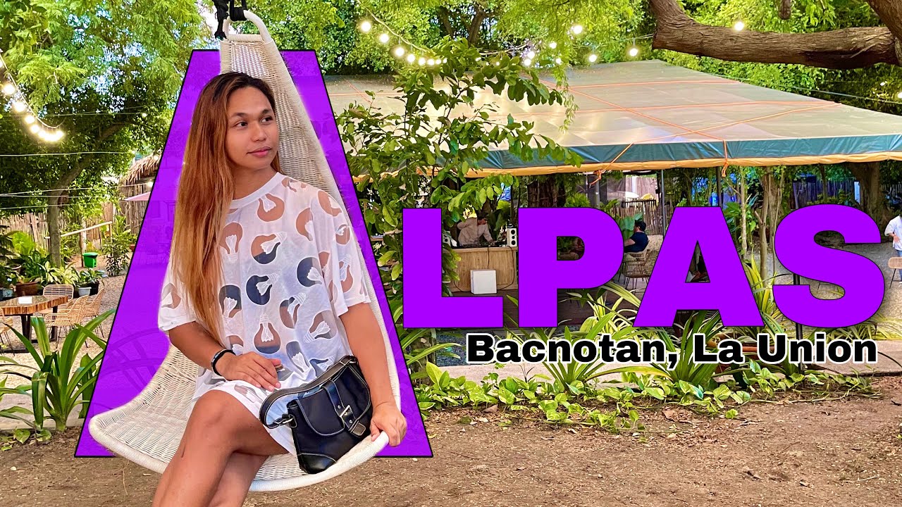 ALPAS Bacnotan, La Union "Napadaan kami" - YouTube