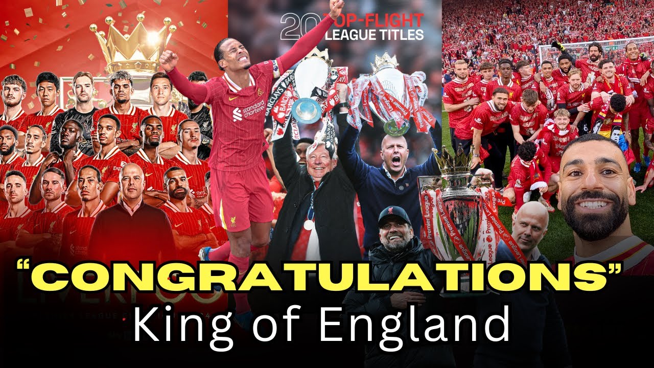 Congratulations Liverpool (King of England) - YouTube
