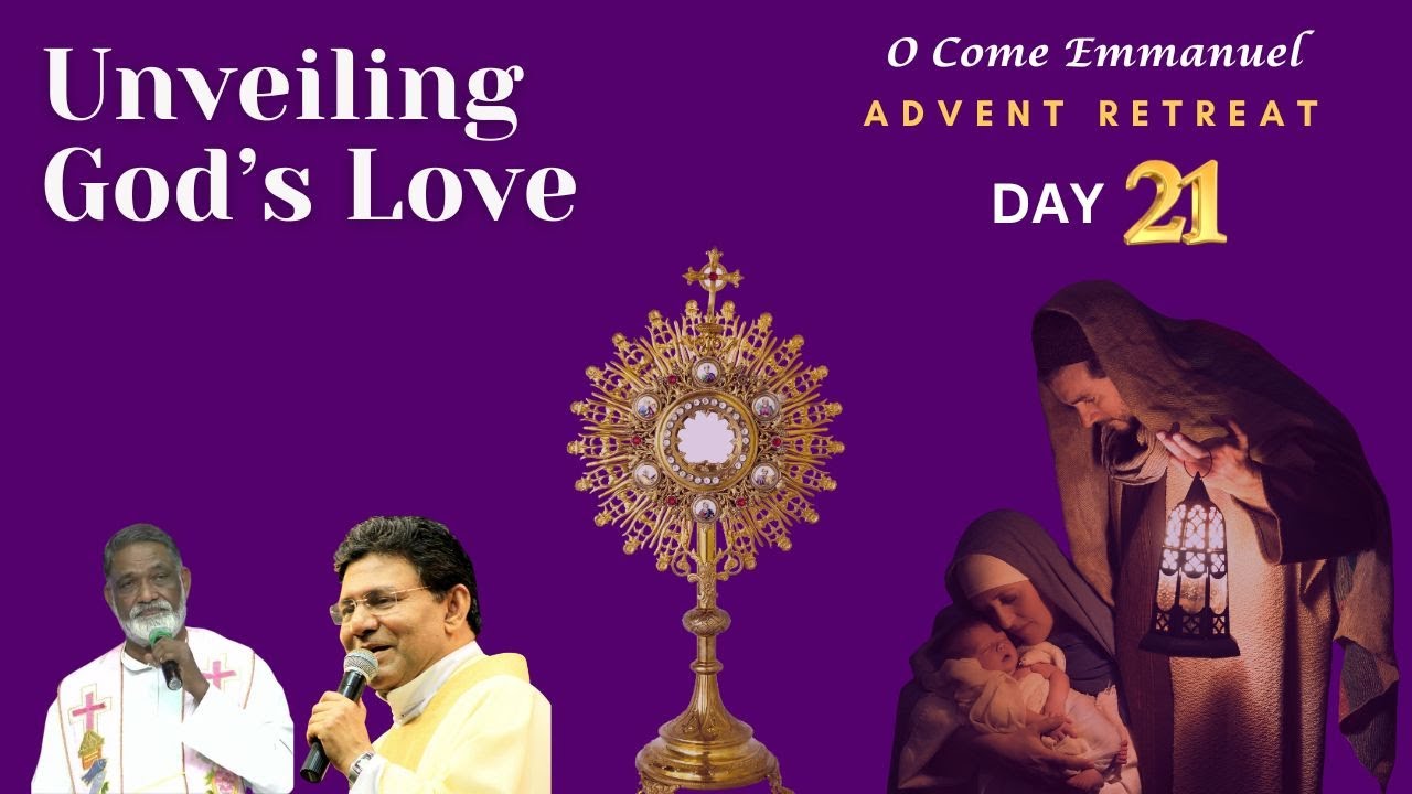 O Come Emmanuel | Advent Retreat Day 20 | Unveiling God's Love - YouTube
