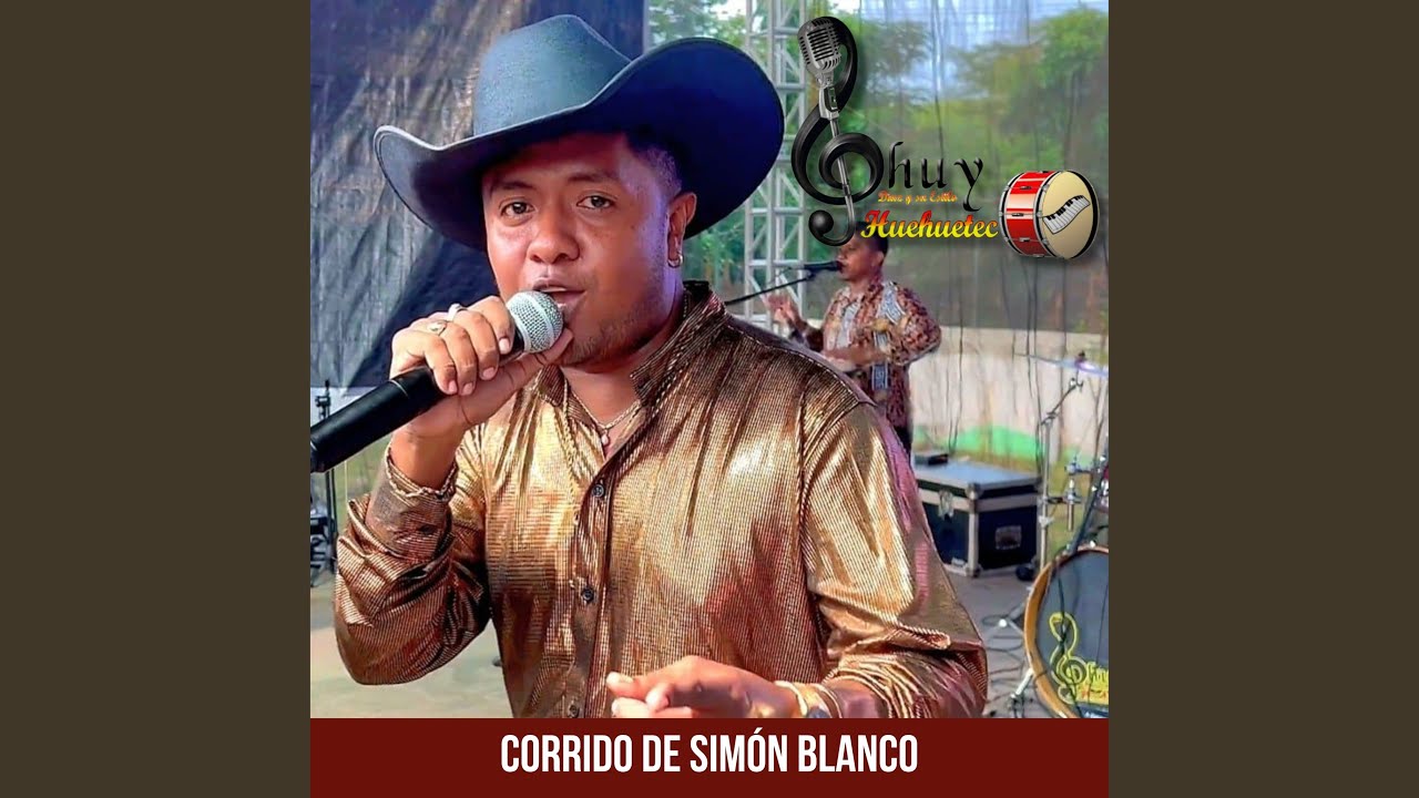 Corrido de Simón Blanco - YouTube