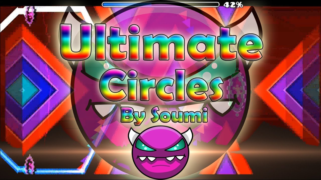 Geometry Dash-Ultimate Circles By Soumi-(MEDIUM DEMON) - YouTube