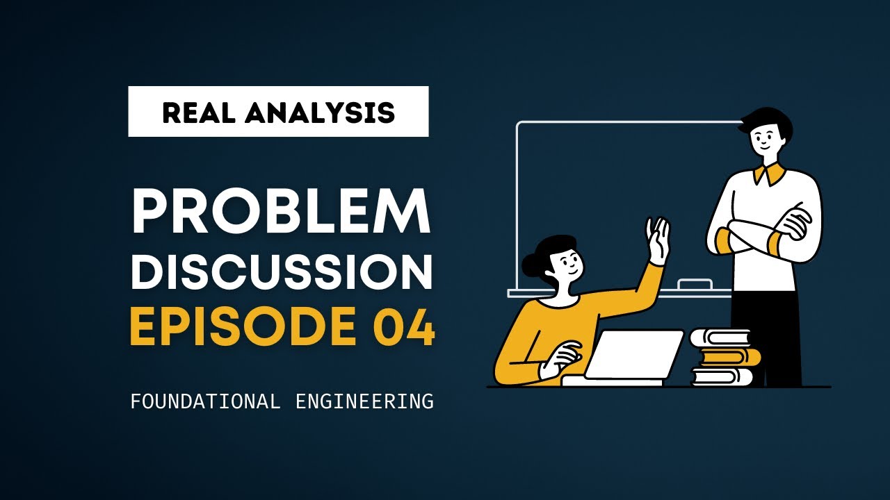 Problem Discussion 04 | Real Analysis - YouTube