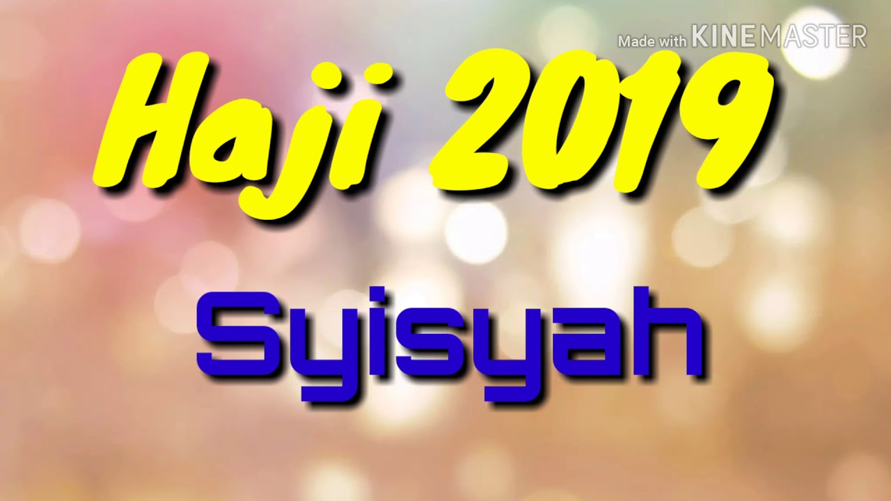 Haji 2019 Syisyah - YouTube