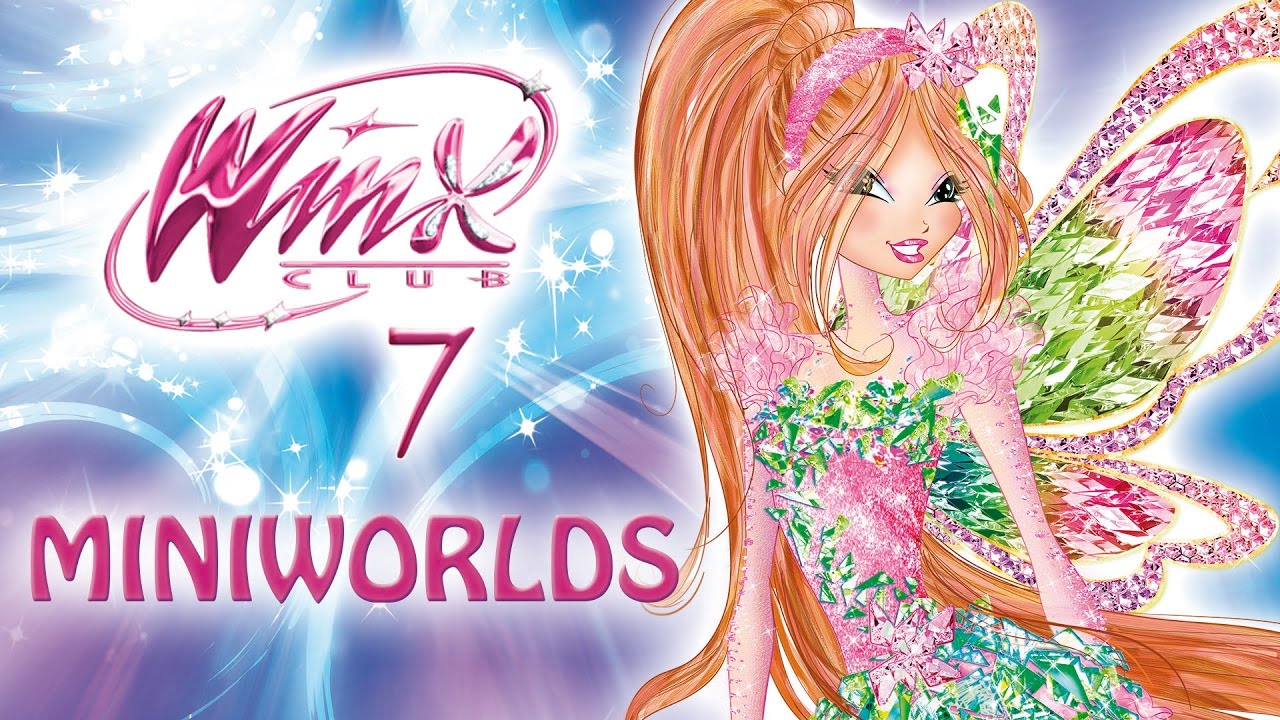 Winx Club - Season 7 - Which MiniWorld is your favorite one? - YouTube