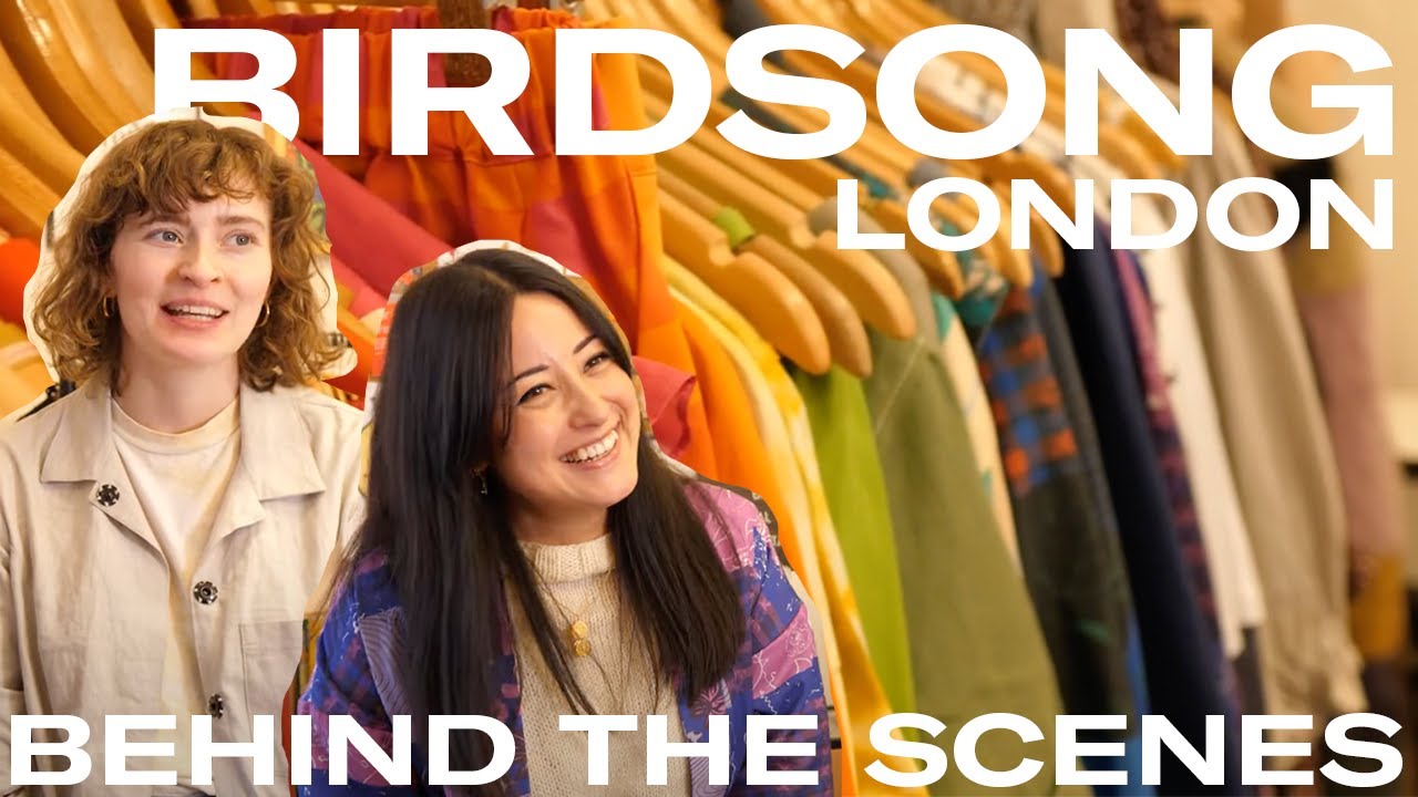 BRANDS BEHIND THE SCENES: SUSTAINABLE EDITION! BIRDSONG LONDON - YouTube
