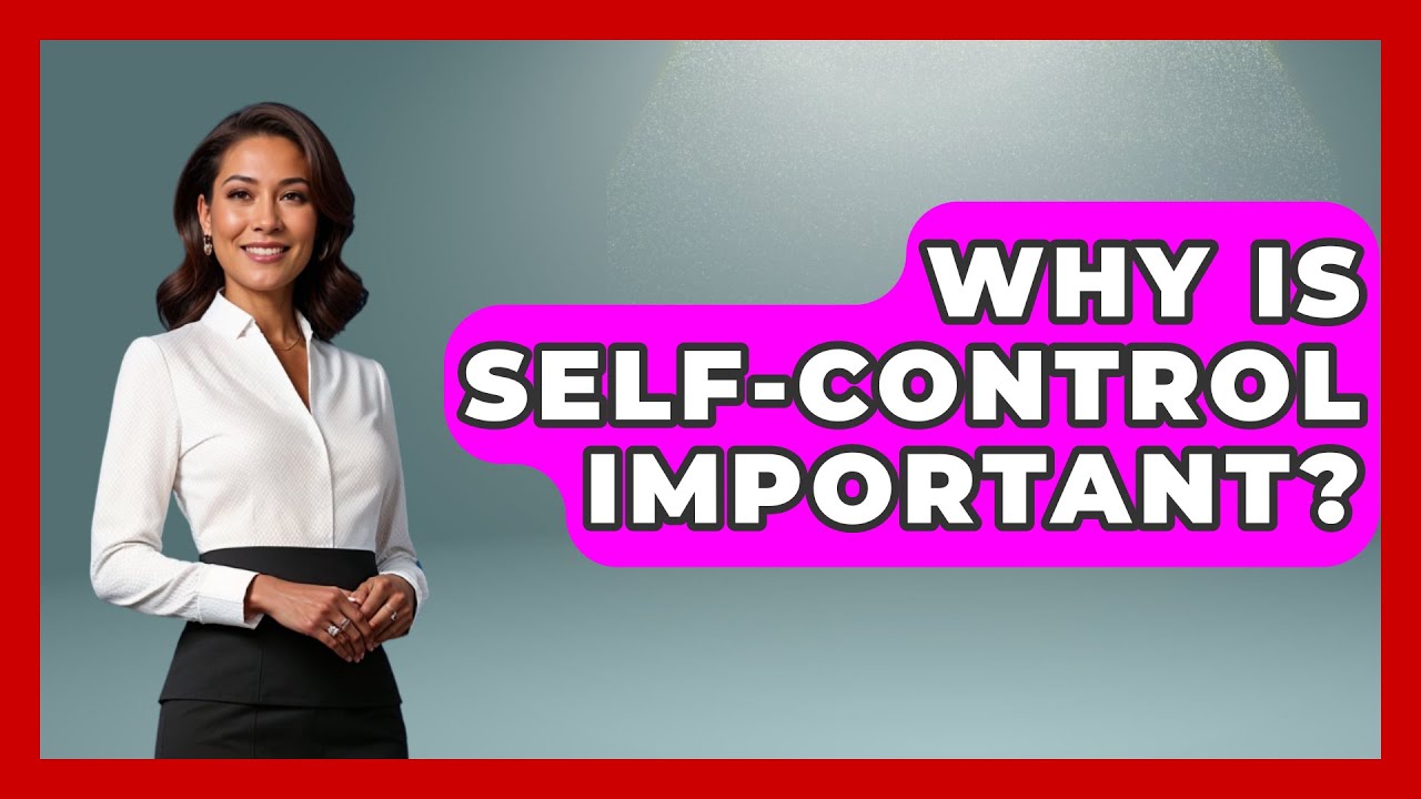 Why Is Self-control Important? - The Personal Growth Path - YouTube