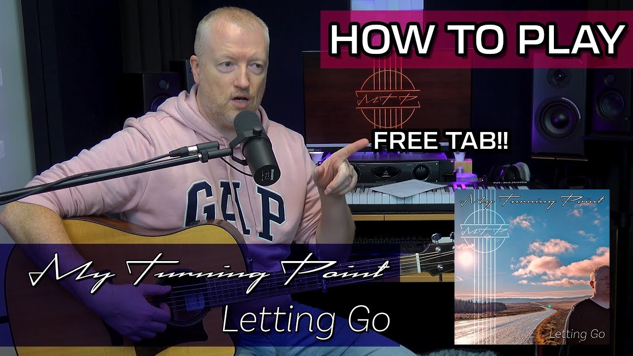 How To Play: My Turning Point - Letting Go ( #guitartutorial & free tab ) - YouTube