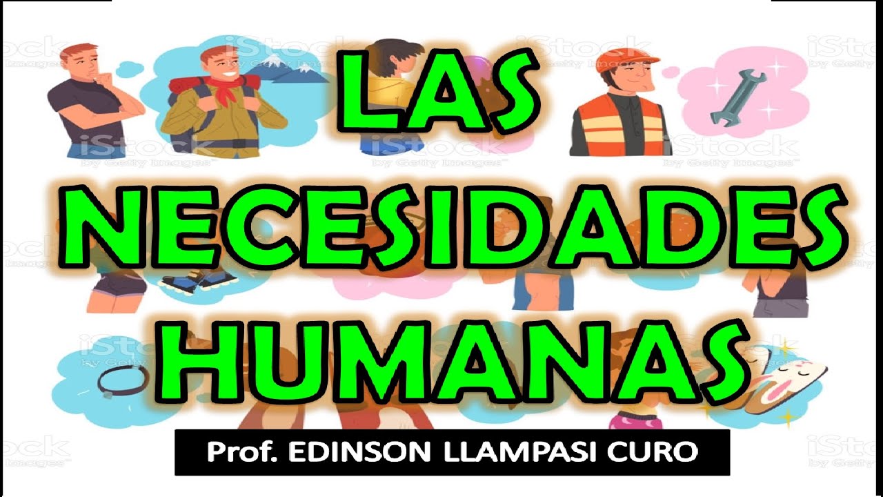 LAS NECESIDADES HUMANAS PRIMARIA - YouTube