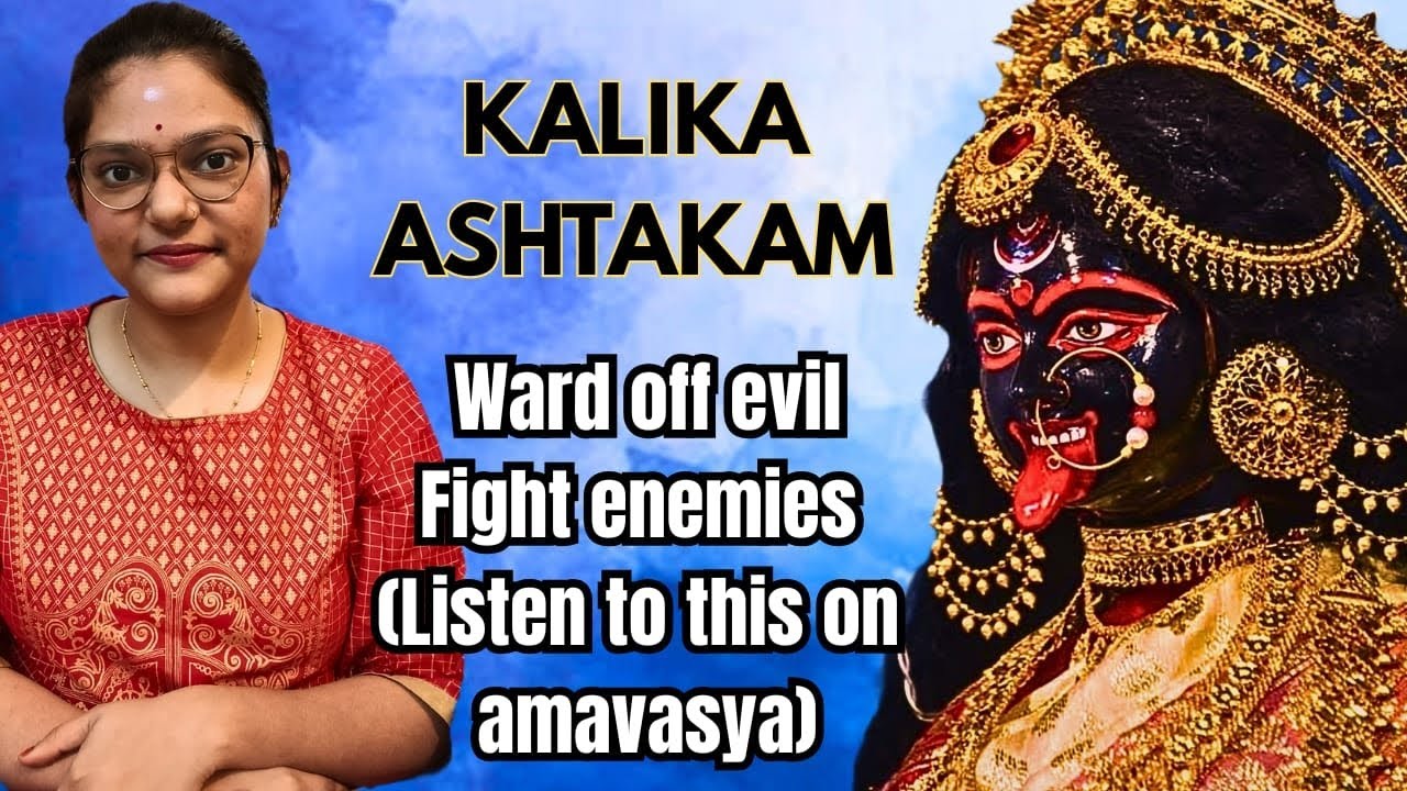 A message from Maa Kaali | kalika ashtakam | You're blessed if you're ...