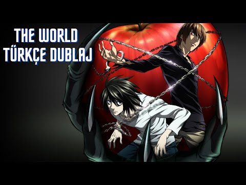 Death Note Opening 1 Türkçe Dublaj (The World)