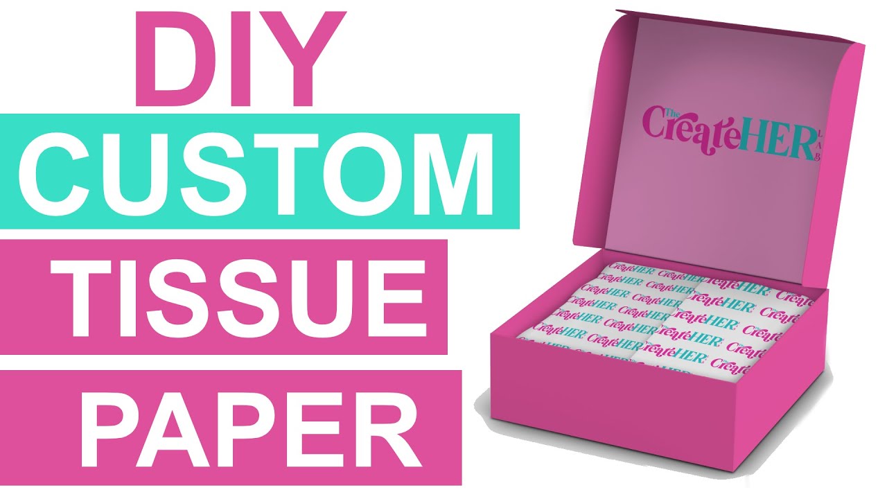 SMALL BUSINESS TIP: DIY Custom Branded Tissue. EASY | The CreateHER Lab ...