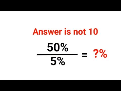 50%/5% = ?% The answer is not 10. 99% failed! Can you do it? #math # ...