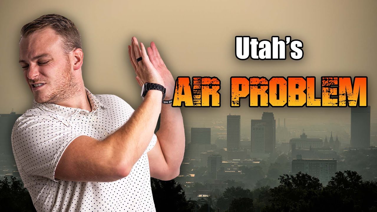 Salt Lake City, Utah AIR QUALITY Issues...Let's Talk About “Inversion ...