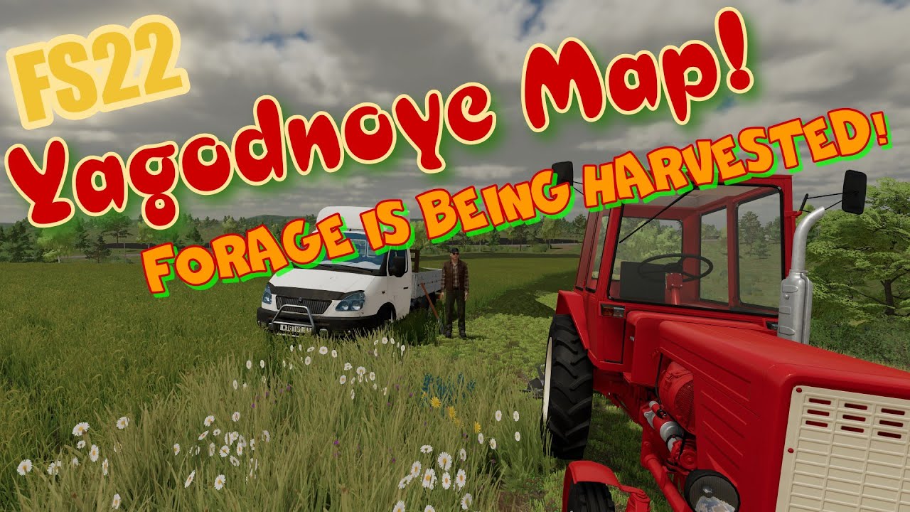 FS22 | #Yagodnoye Map! | RP | #forage harvesting | #Passing - YouTube