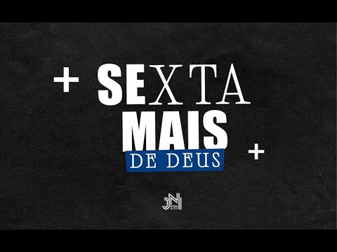 CULTO JNI - SEXTA MAIS DE DEUS | 17/03 | 20:00h - YouTube