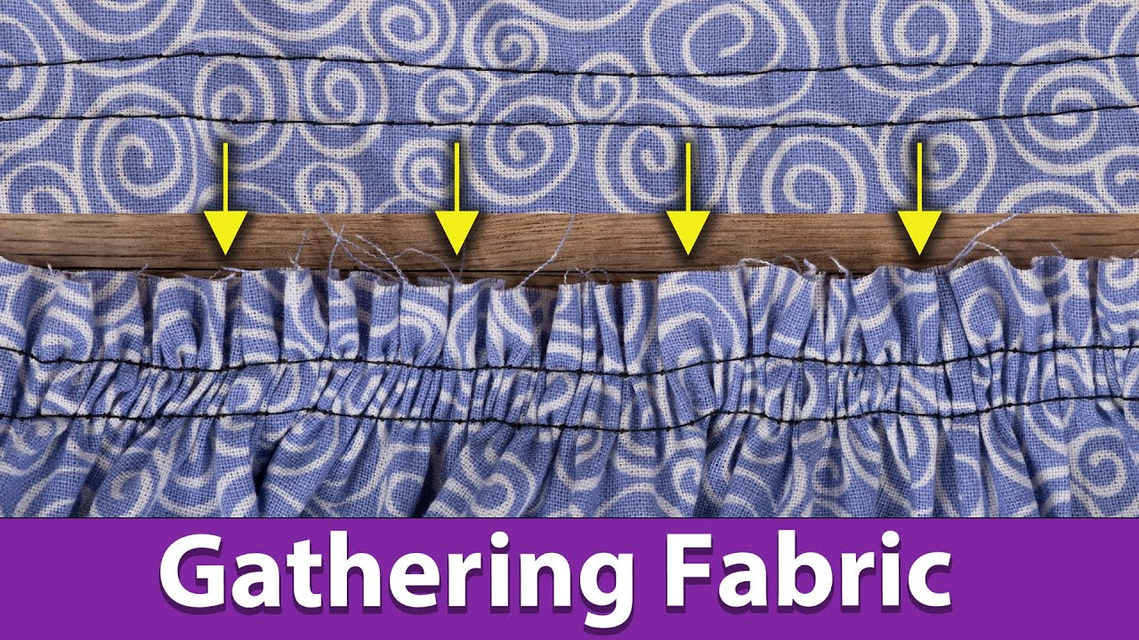 How to Gather Fabric For Ruffles or Fullness - YouTube