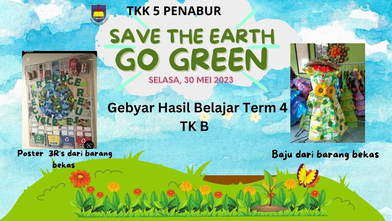 Gebyar Hasil Belajar B1 - Triwulan 4 "Go Green" - YouTube
