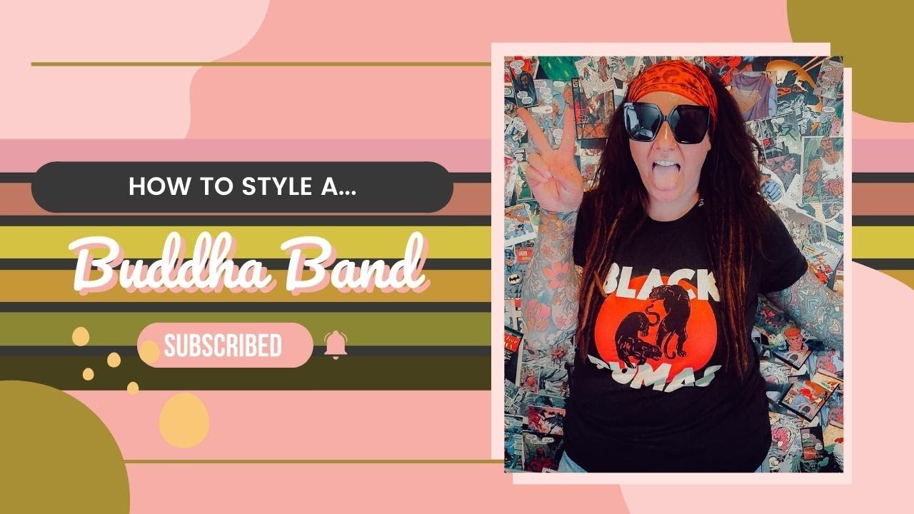 How to Style a Buddha Band - YouTube