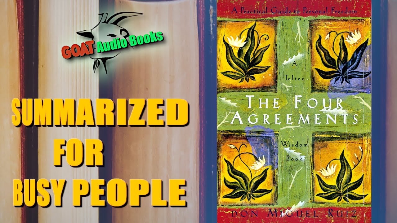 A Full Summary of The Four Agreements Book - YouTube