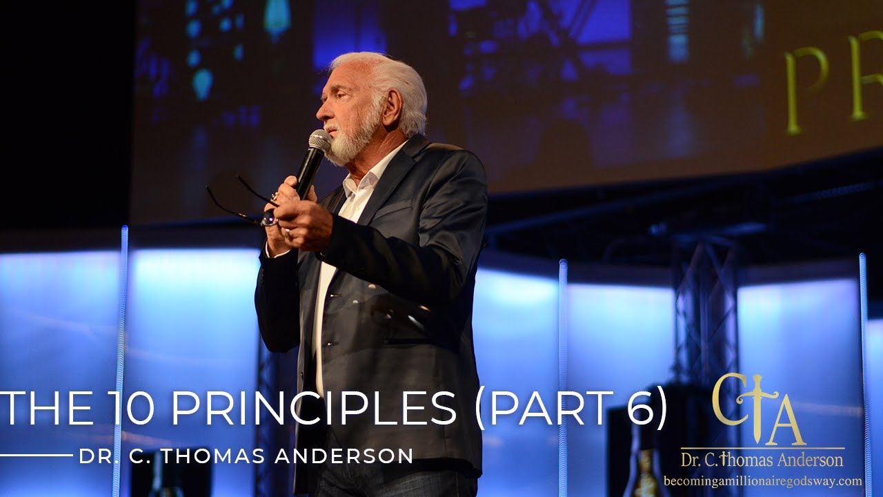 The 10 Principles Part 6 with Dr. Tom Anderson - YouTube