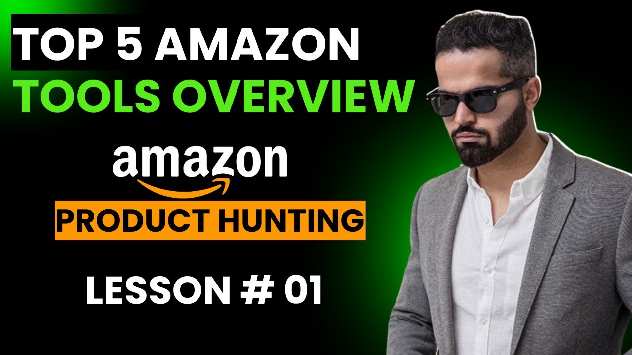 Top 5 Amazon Tools Overview You Need to Dominate Online Sales - YouTube
