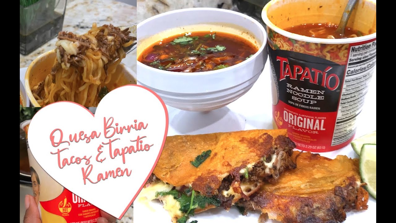 Quesa Birria Tacos y Tapatio Ramen Noodles - YouTube
