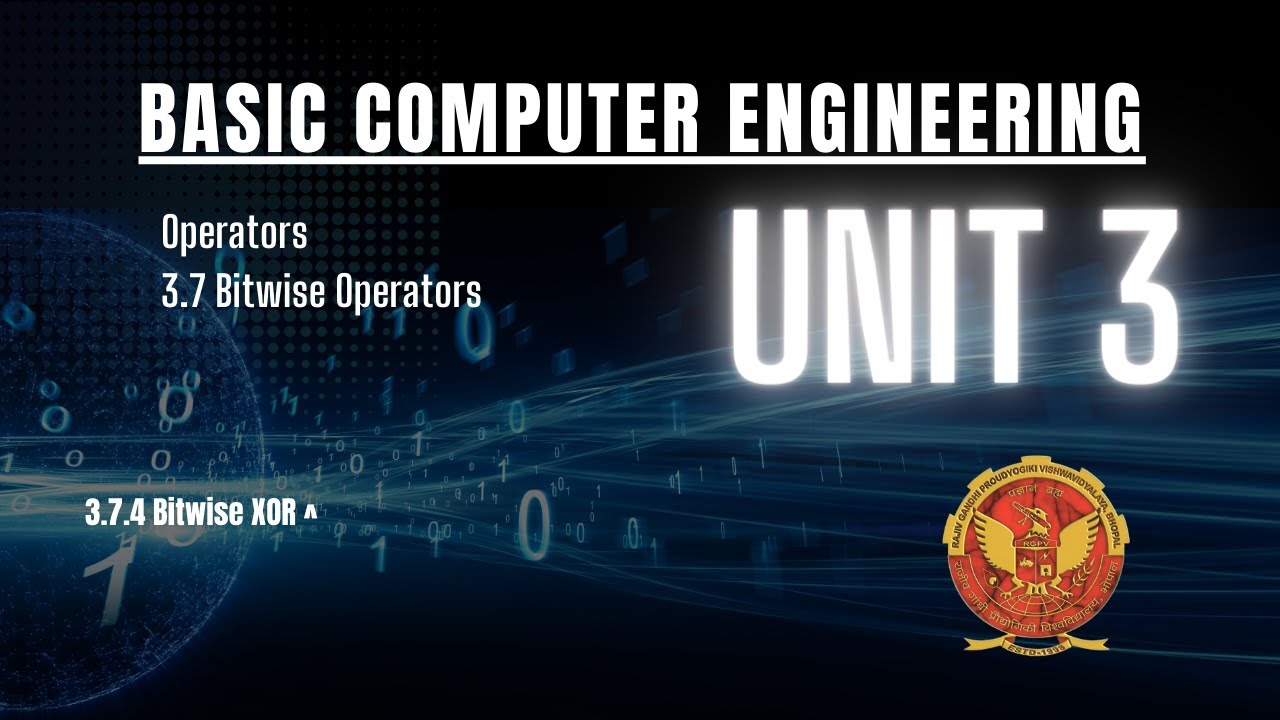 3.7.4 Bitwise XOR ^ | Unit 3 | BT-2005 | C Programming | BASIC COMPUTER ENGINEERING | RGPV - YouTube