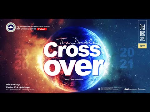 RCCG 2020 DOUBLE CROSS OVER NIGHT SERVICE/HOLY COMMUNION - YouTube