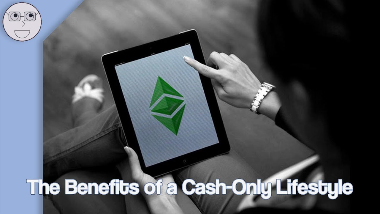 The Benefits of a Cash-Only Lifestyle - YouTube