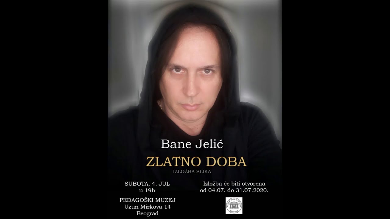 Bane Jelic - Izlozba slika "Zlatno doba", 2020 - YouTube