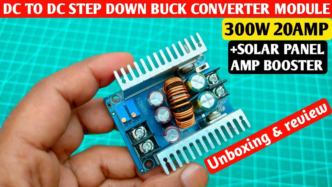 DC-DC Buck converter 300w 20A step down module unboxing & review | 300w ...