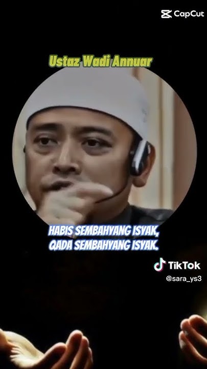 qada solat- Ustaz Wadi Anuar credit tiktok @sara_ys3 - YouTube