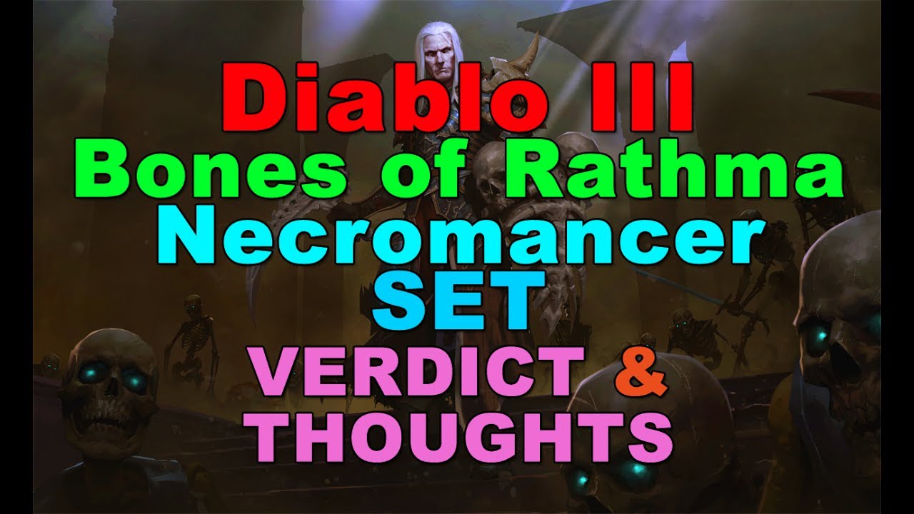 BONES OF RATHMA NECROMANCER SET: Verdict & Thoughts (Diablo 3) - YouTube