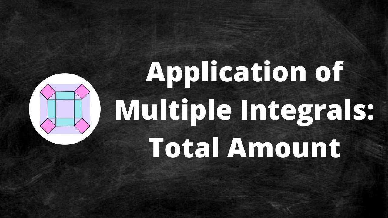 Calculating Total Amount with Double Integrals - YouTube