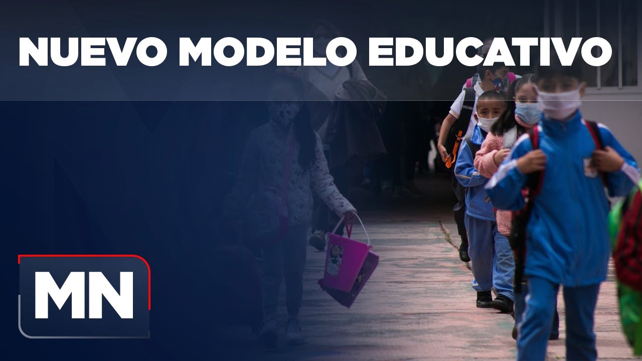 🔴 Nuevo Modelo Educativo - YouTube